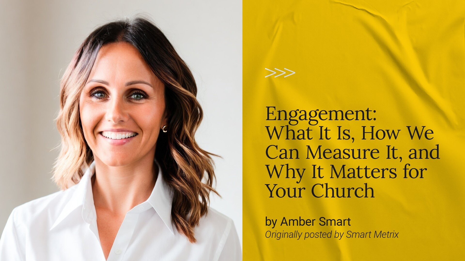 Engagement: What It Is, How We Can Measure It, and Why It Matters for Your Church
